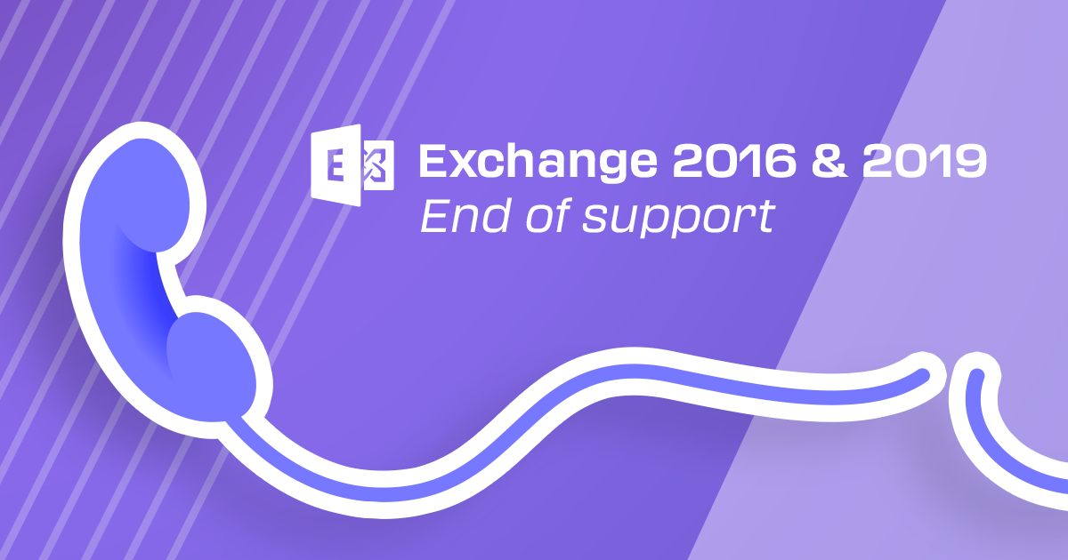 Vorbereitung auf das Supportende von Exchange 2016/2019